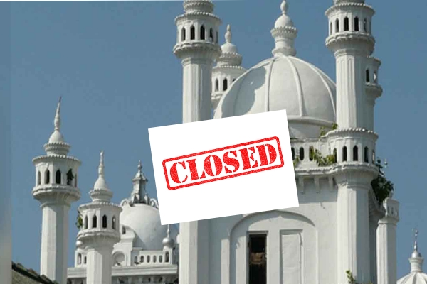 වහාම මුස්ලිම් දේවස්ථාන 90ක් වසා දමයි...භයානක තත්ත්වයක් - ගගන