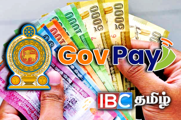 விரிவாக்கப்படும் GOV PAY அமைப்பு: மேலும் இலகுவாகும் மக்களுக்கான சேவைகள் ...