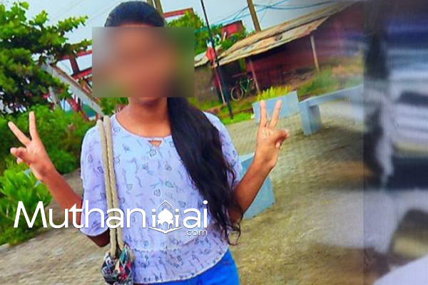 15 வயது மாணவியை காணவில்லை - Muthanmai